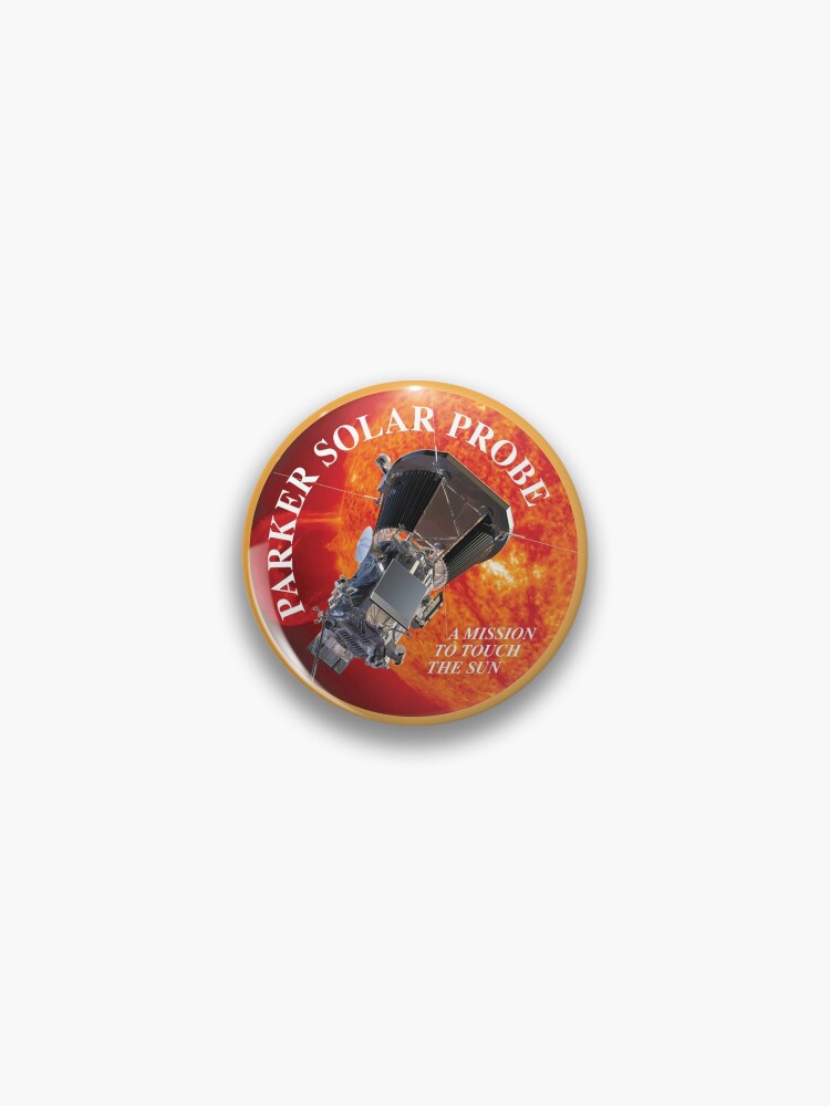 "The Parker Solar Probe mission official insignia" Pin for Sale by ...