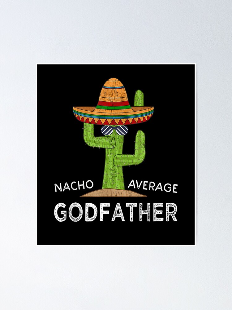"Fun Godparent Humor Funny Meme ng Godfather" Poster by SarjashiMaad ...
