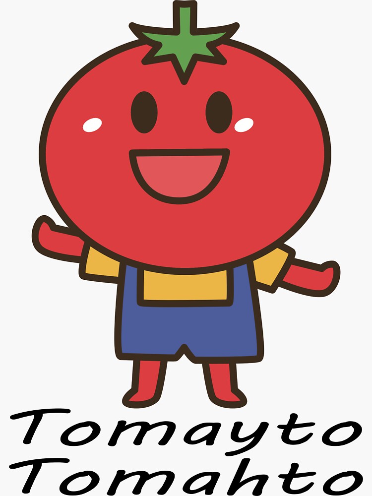 "Tomayto, Tomahto" Sticker for Sale by Honeybunnydsgns | Redbubble
