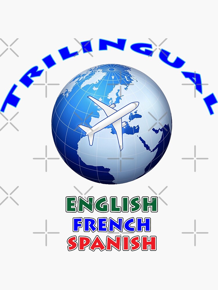 "Trilingual English French Spanish" Sticker for Sale by janraydesigns ...