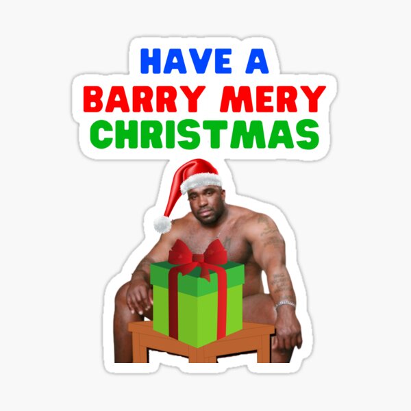 Have A Barry Mery Christmas Barry Wood Christmas Barry Wood Sitting On Bed Ho Ho Ho Have A