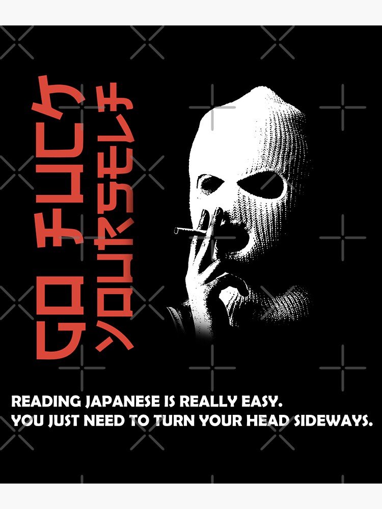 "Reading Japanese Is Really Easy You Just Have To Turn Your Head ...