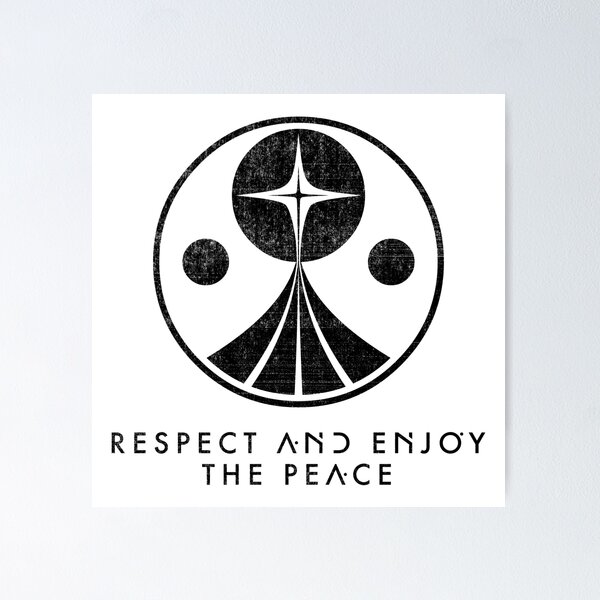 "Respect and Enjoy the Peace" Poster for Sale by arcanafoundry | Redbubble