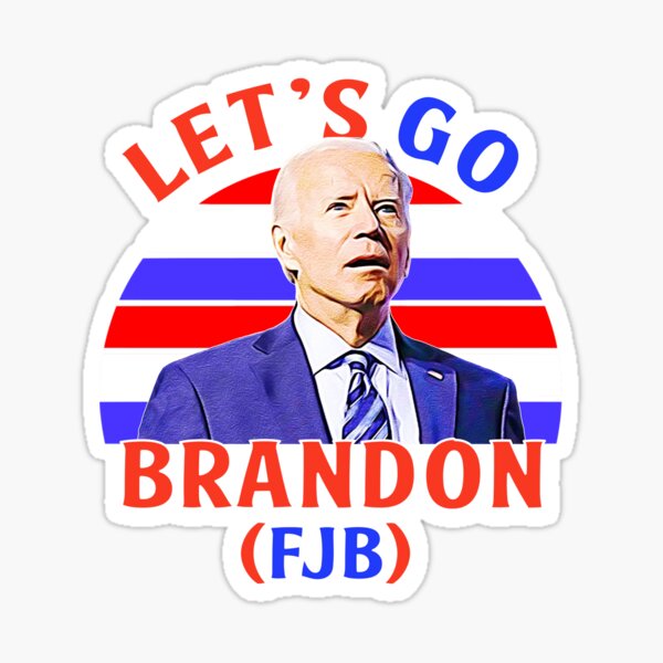 "Let’s Go Brandon! (FJB)" Sticker for Sale by MattInterrupted | Redbubble