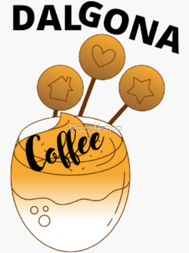 "Coffee DALGONA." Sticker for Sale by Pozzi4shop | Redbubble