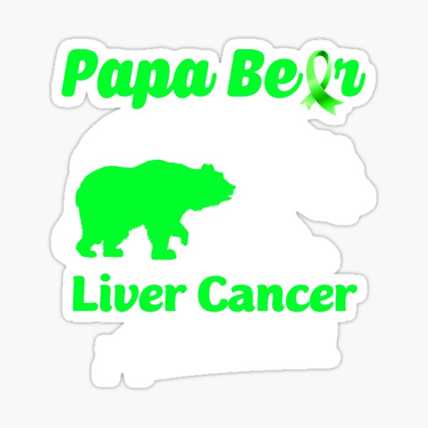 "Liver Cancer Awareness Papa Bear Support Liver Cancer Warrior" Sticker ...