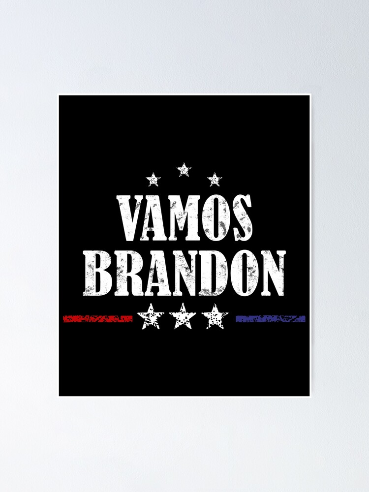 "Vamos Brandon, Lets Go Brandon Meme, Let's Go Brandon US Flag" Poster ...