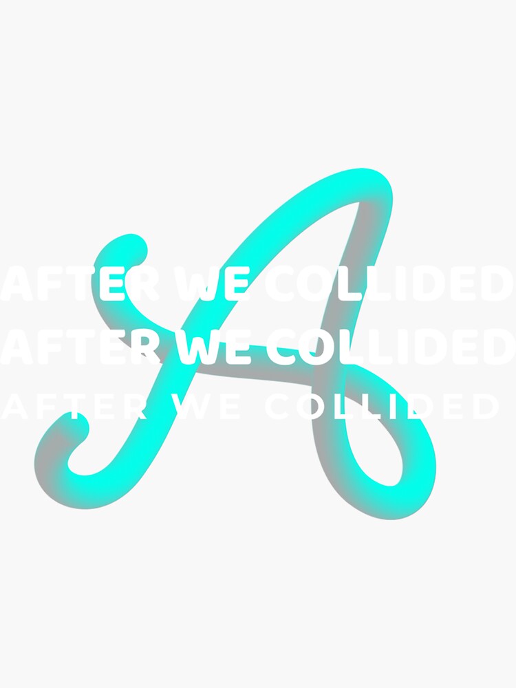 "After We Collided" Sticker for Sale by SarahGodd | Redbubble