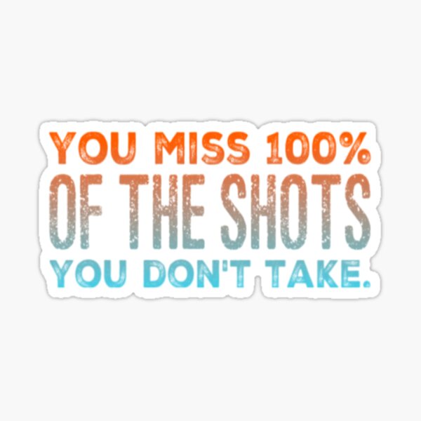 "Miss Shots Life Motivational Inspirational Message" Sticker by myzpooh ...