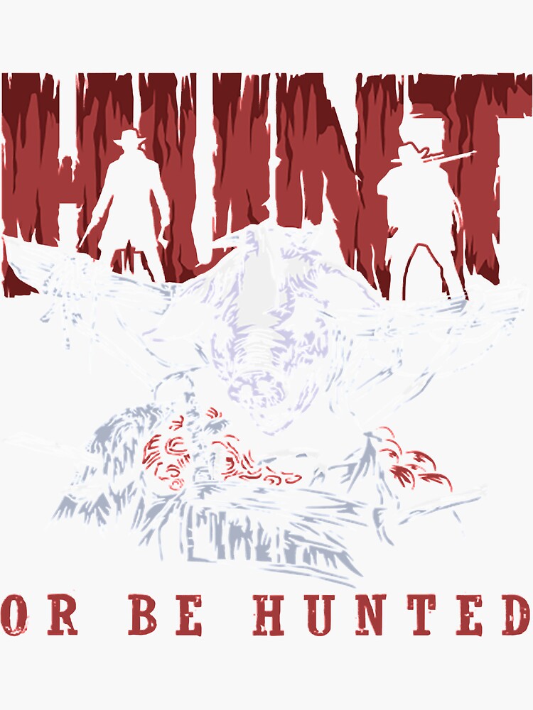 "Hunt or be hunted" Sticker for Sale by WarsagerF | Redbubble