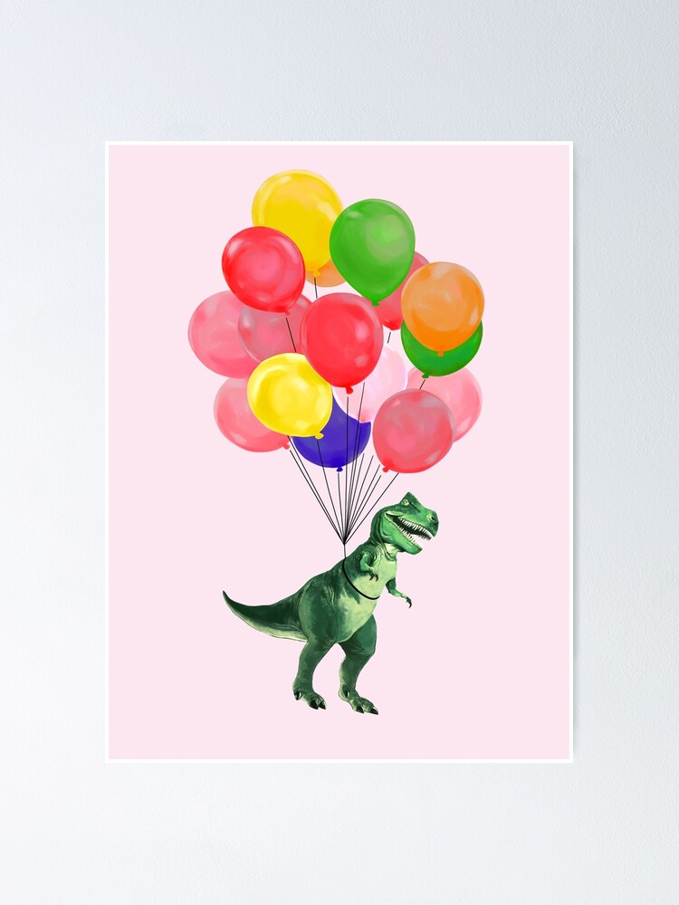 "Let's Fly T-Rex with Colourful Balloons in Pink" Poster by bignosework ...