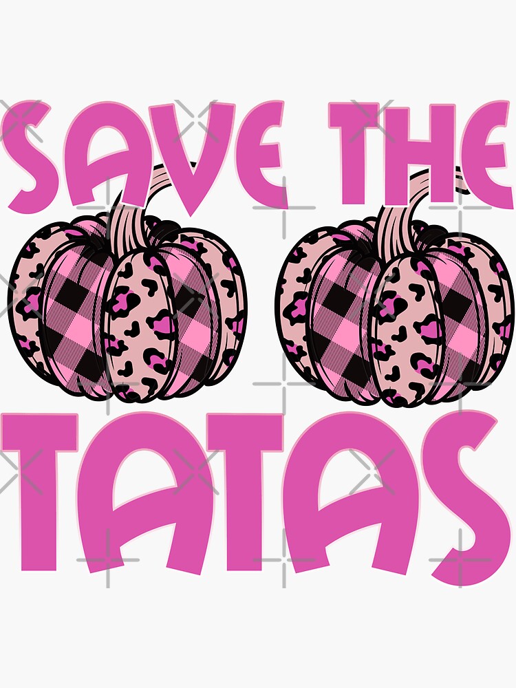 "Save The Tatas Cool Breast Cancer Awareness Pink Pumpkins" Sticker for ...
