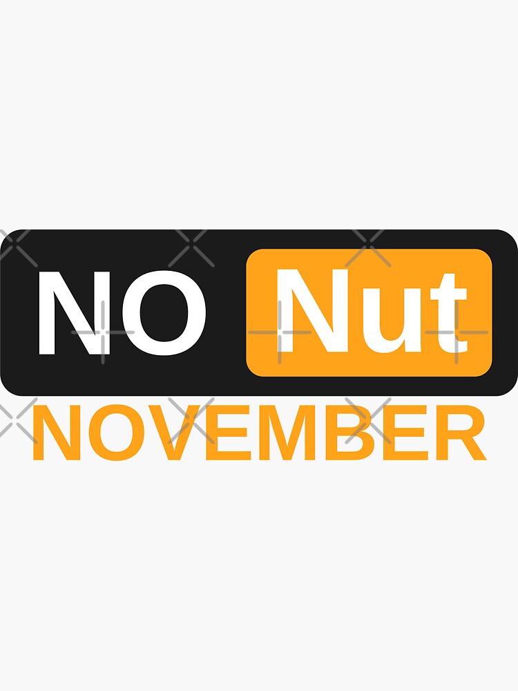 "No nut november gift,I failed no nut november " Sticker for Sale by ...