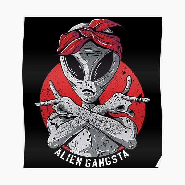 "alien gangster" Poster by gallox | Redbubble