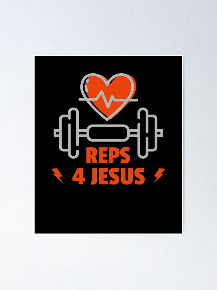 "Reps 4 Jesus" Poster for Sale by Neggan | Redbubble