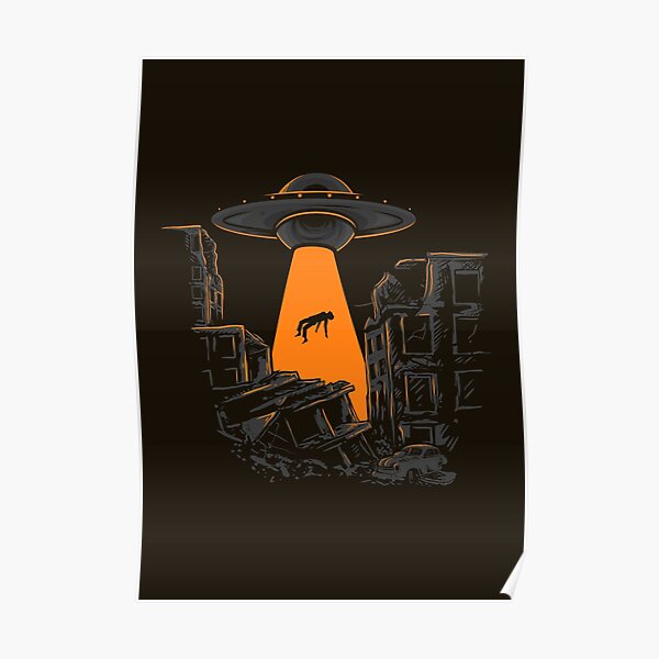 "alien invasion" Poster for Sale by wineDsign | Redbubble