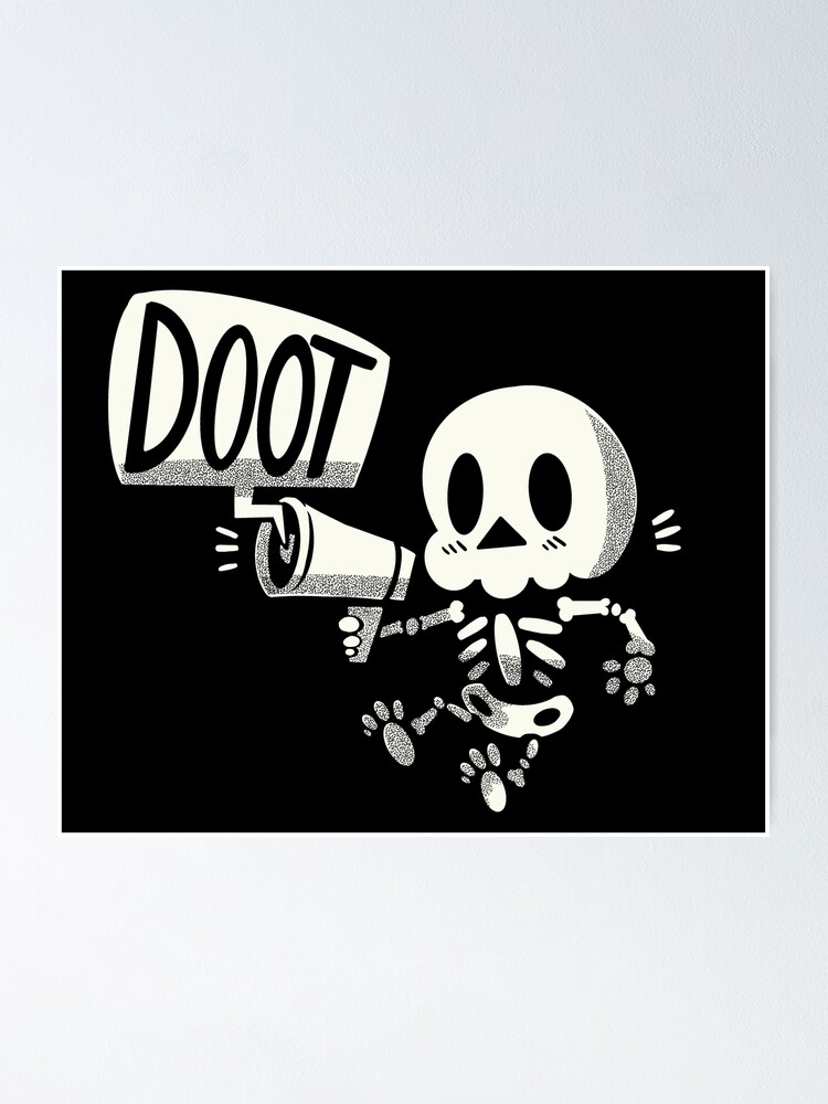 "DOOT Skeleton" Poster for Sale by TechraNova | Redbubble