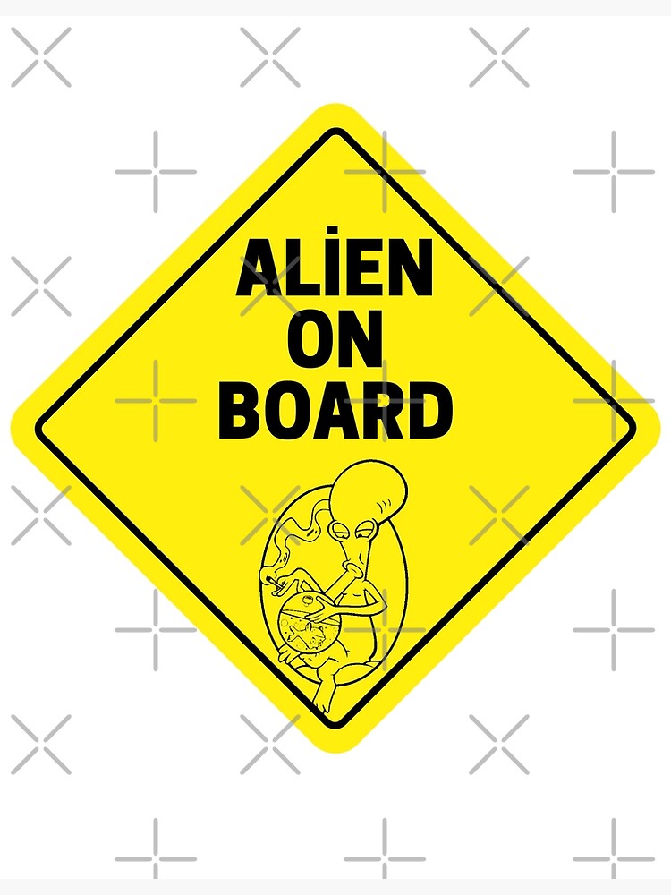 "Alien On Board" Poster by UmutK | Redbubble