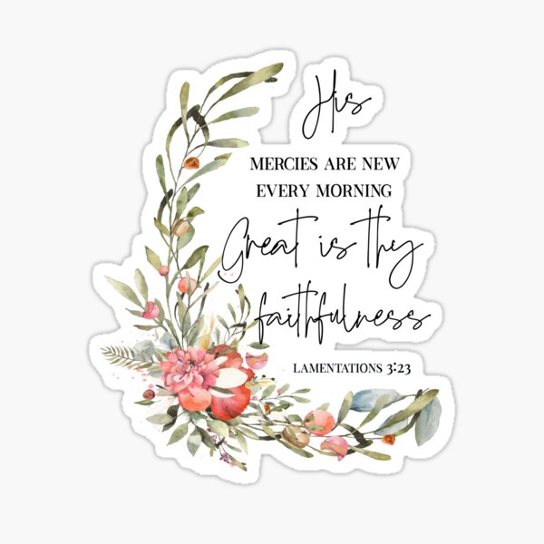 "His Mercies Are New Every Morning, Lamentations 3:23, Watercolor ...