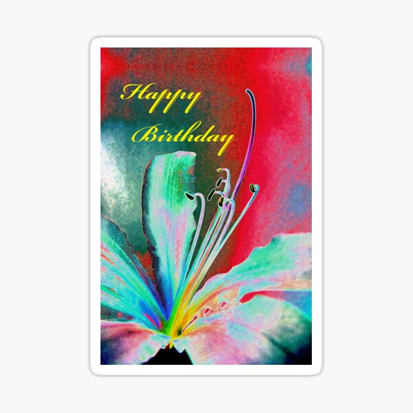 "Happy Birthday Surprise Resurrection Lily Flower" Sticker by ...