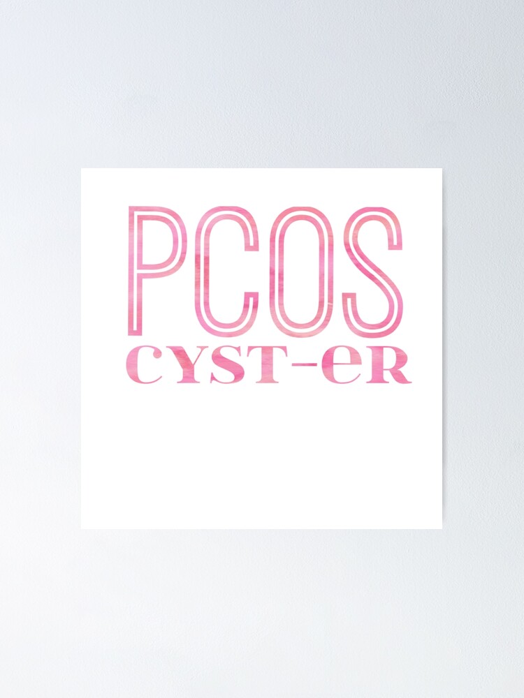 "PCOS Cyster" Poster for Sale by msawyer | Redbubble