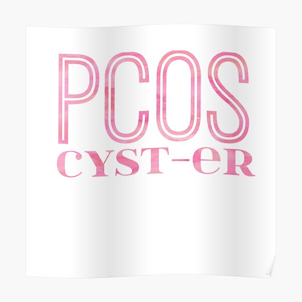 "PCOS Cyster" Poster for Sale by msawyer | Redbubble