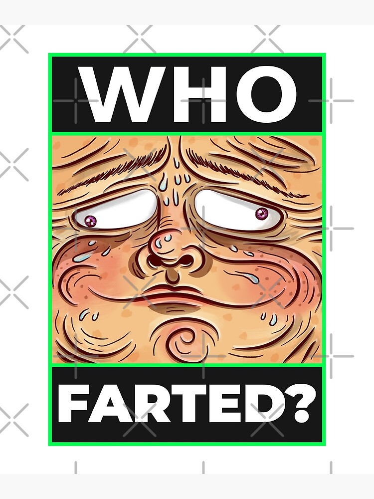 "Who Farted? Funny Farting Shirt" Poster for Sale by BestCoolStuff ...