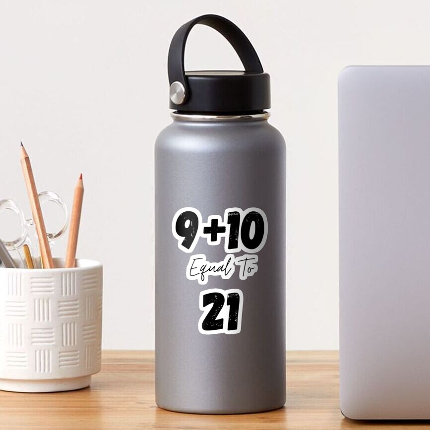 "9+10=21 meme" Sticker for Sale by Mechalov | Redbubble