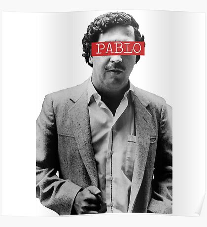 Pablo Escobar: Posters | Redbubble
