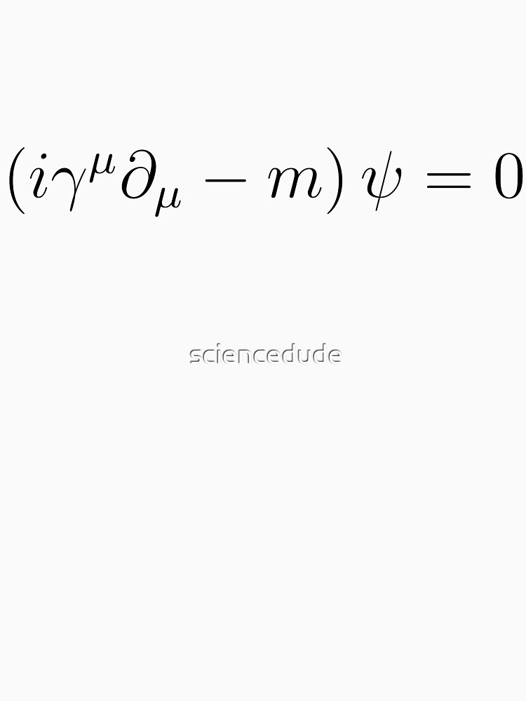 "Dirac Equation - Black" T-shirt for Sale by sciencedude | Redbubble ...