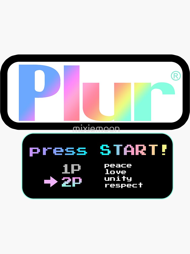 "PLUR! " Sticker by mixiemoon | Redbubble