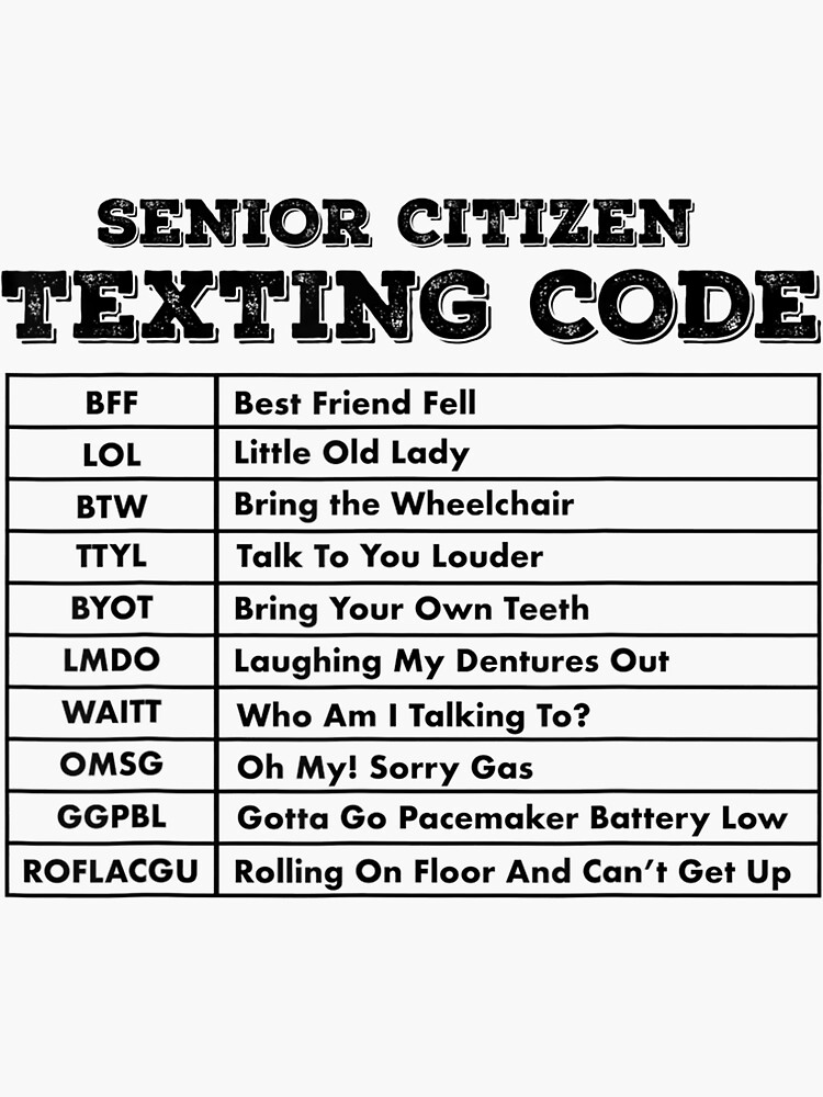 "Senior Citizen Texting Code" Sticker for Sale by EdgarshiEnli | Redbubble