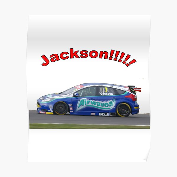 "Matt Jackson Ford BTCC " Poster for Sale by 365CarMods | Redbubble