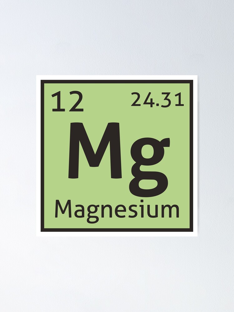 "The Periodic Table - Magnesium" Poster by destinysagent | Redbubble