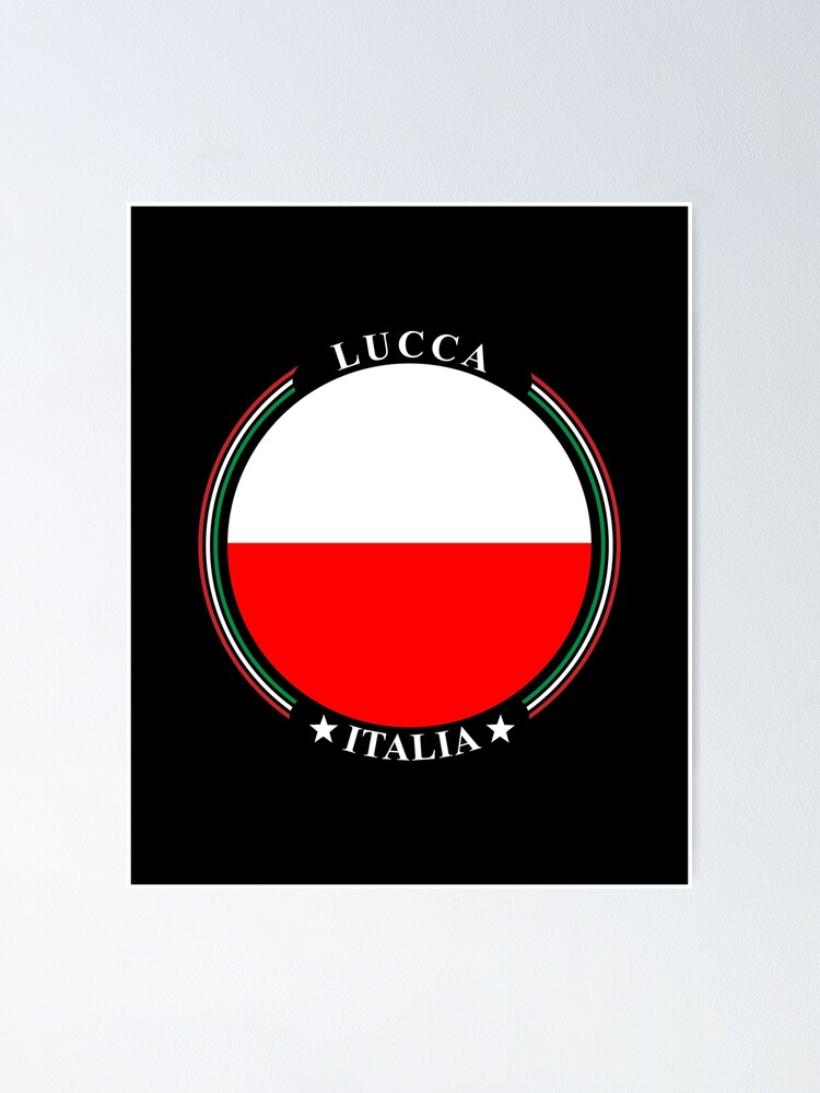 "Lucca Italy Flag" Poster for Sale by T-warrior | Redbubble