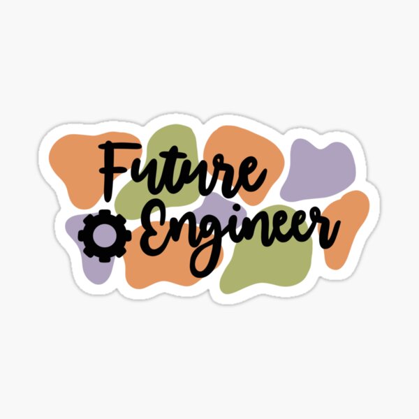 " Future Engineer - Career" Sticker for Sale by lolalistic | Redbubble