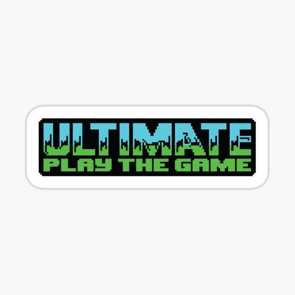 "Ultimate - Play The Game" Sticker for Sale by Ximoc | Redbubble