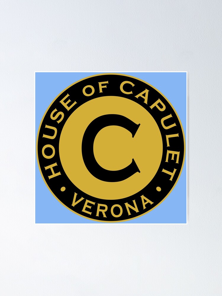 "The House of Capulet (Romeo and Juliet)" Poster by lyvershop | Redbubble