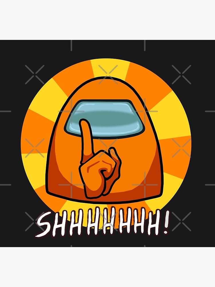 "Among Us Shhhhhhh!" Poster by RbFlip | Redbubble