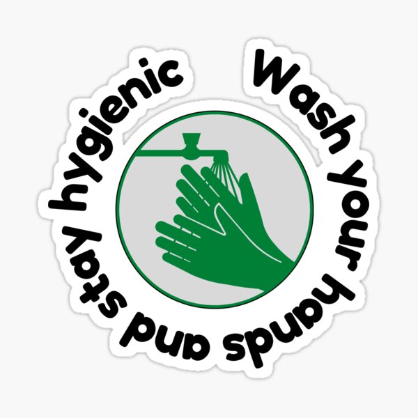"Wash your hands and stay hygienic" Sticker for Sale by MGB-arts ...