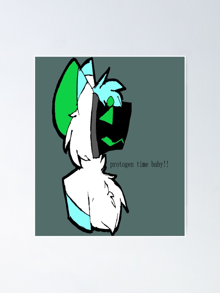 "Protogen time baby!! " Poster by TangsleyDesigns | Redbubble