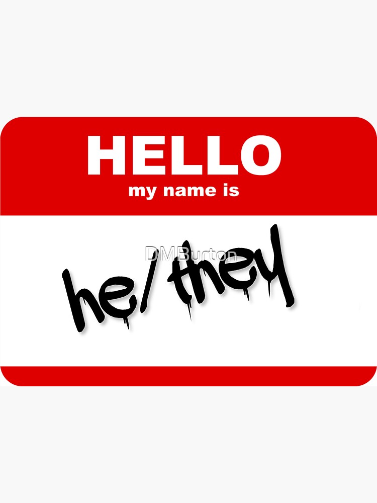 "Pronouns badge - he/they" Sticker for Sale by DMBurton | Redbubble