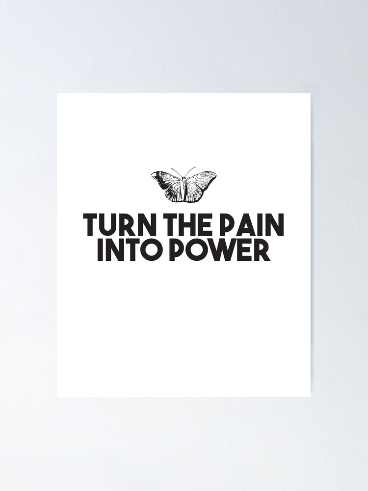 "Turn the Pain Into Power - Short Deep Quotes - Powerful Deep Quotes ...