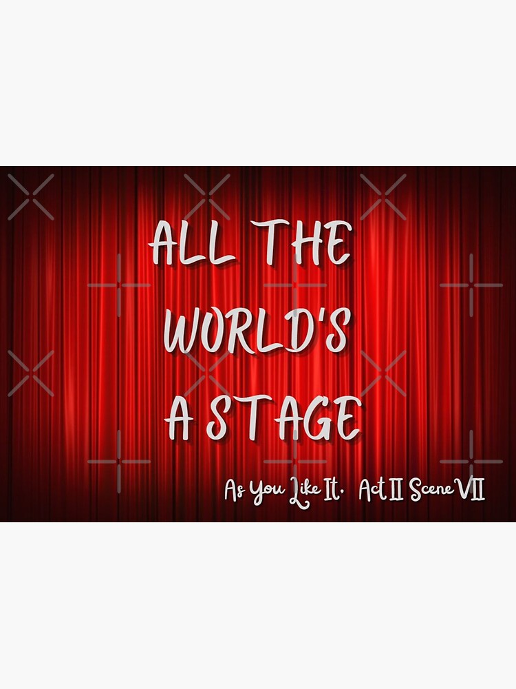 "All The World Is A Stage - Shakespeare quote " Magnet for Sale by ...