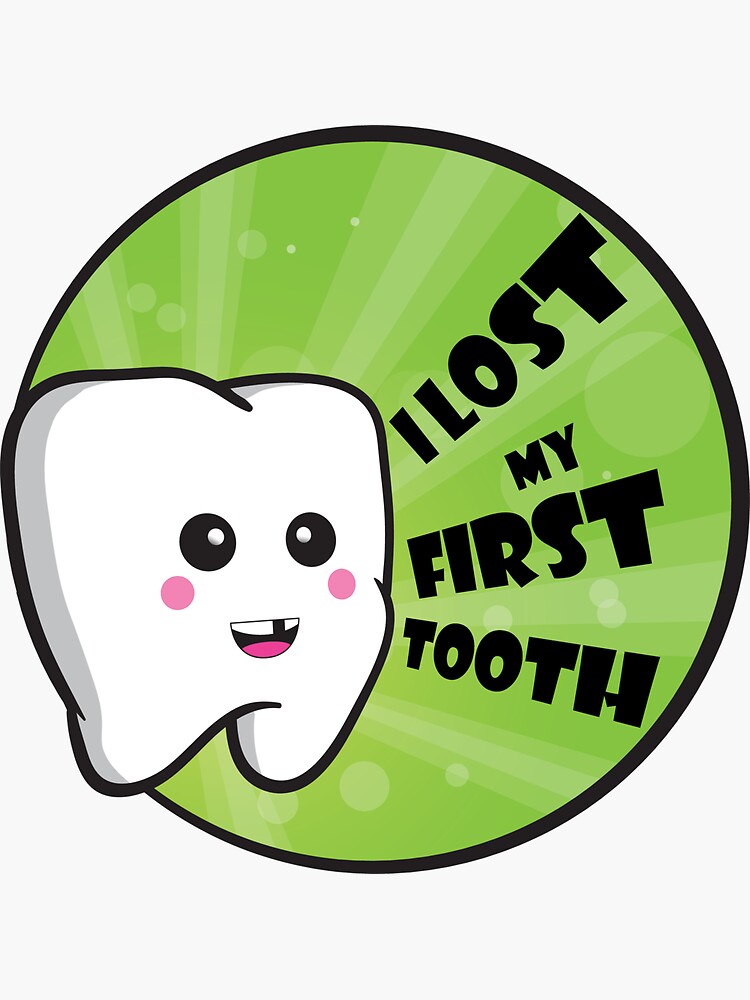 "I Lost My First Tooth" Sticker for Sale by TeeeeeeTime | Redbubble