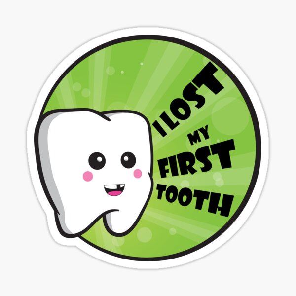 "I Lost My First Tooth" Sticker for Sale by TeeeeeeTime | Redbubble