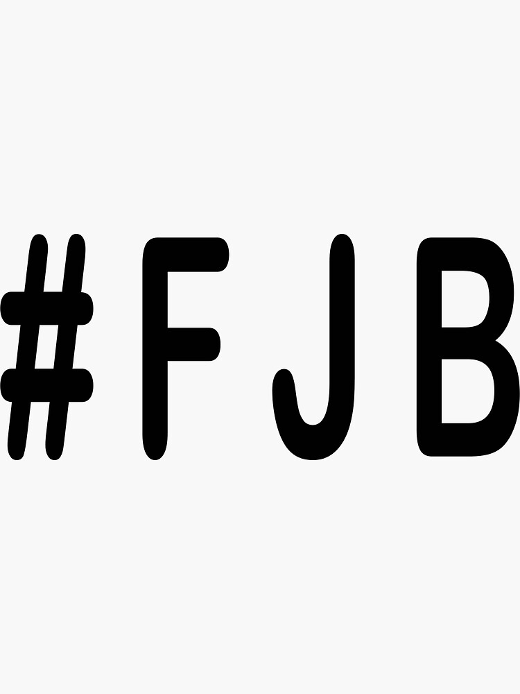 "Fjb sticker" Sticker for Sale by fatiattractive | Redbubble