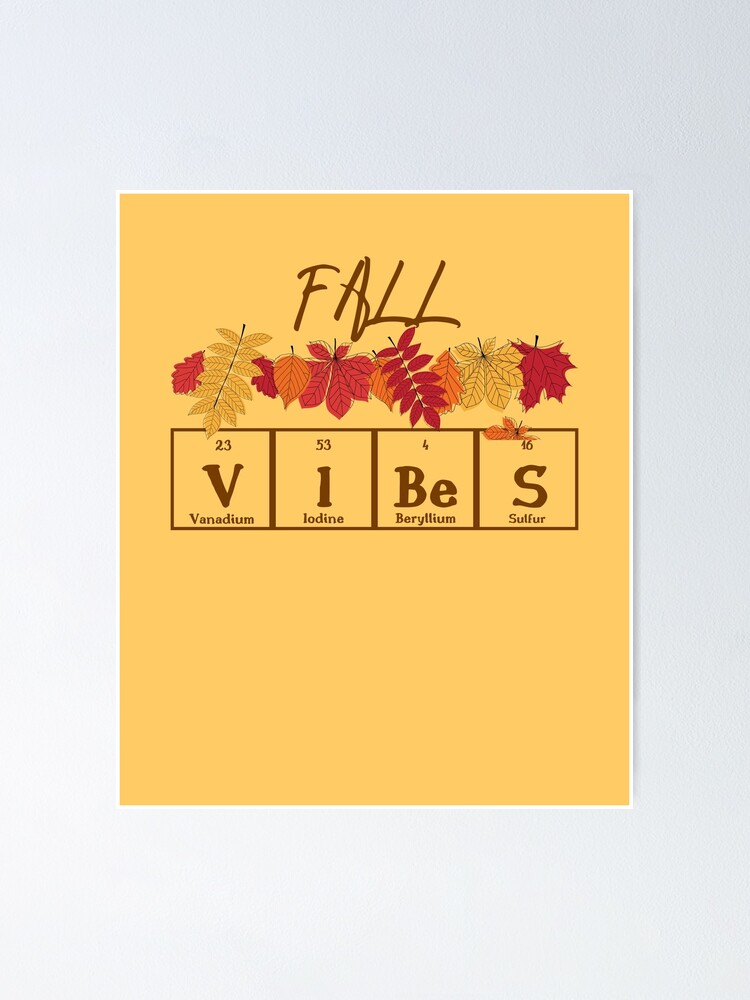 "Periodic Table Fall Vibes" Poster for Sale by PeriodicBliss | Redbubble