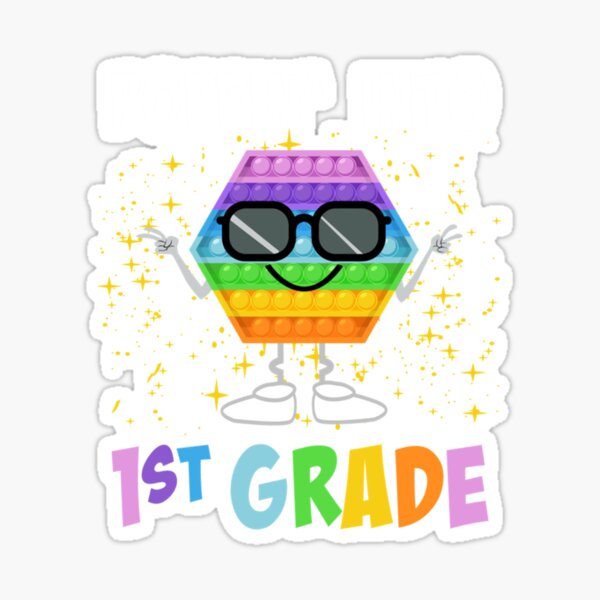 "1st Grade Back To School Pop It Push It Fidget " Sticker for Sale by ...