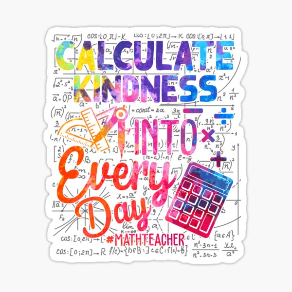"Calculate Kindness Into Everyday Math Teachers Unity Day Shirt ...